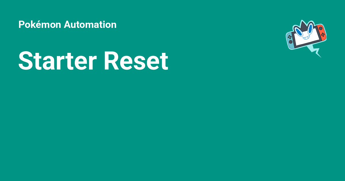 Starter Reset - Pokémon Automation