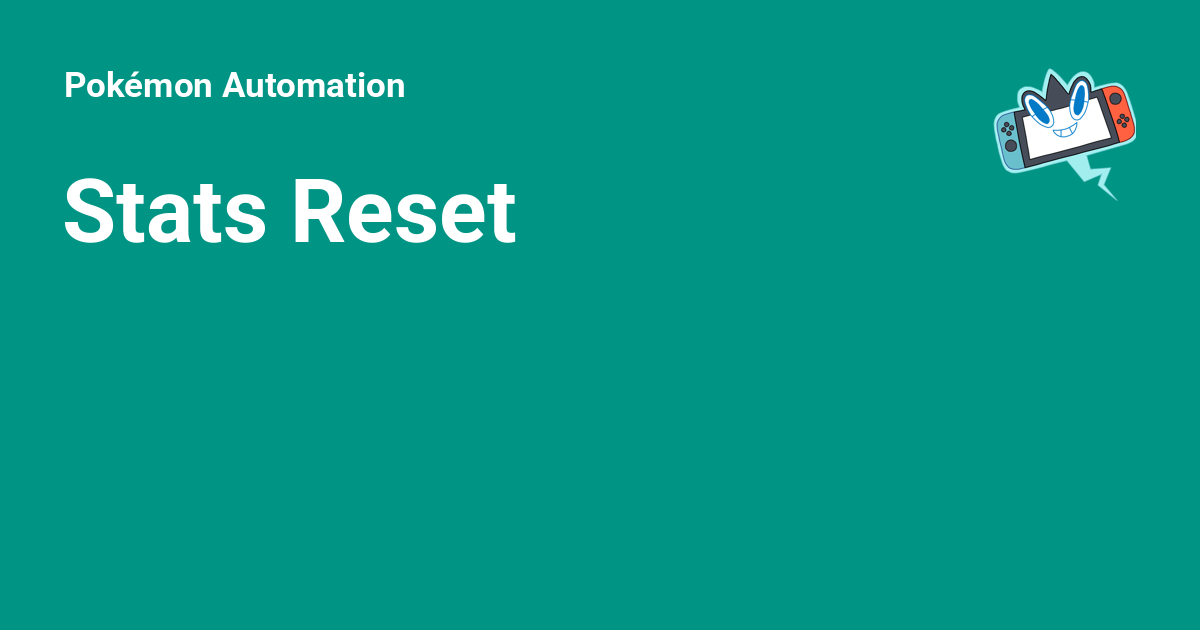 Stats Reset - Pokémon Automation