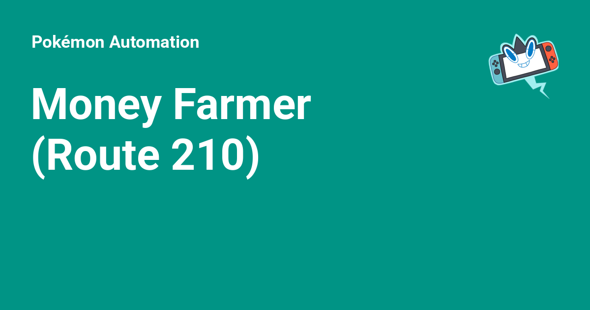 Money Farmer (Route 210) - Pokémon Automation
